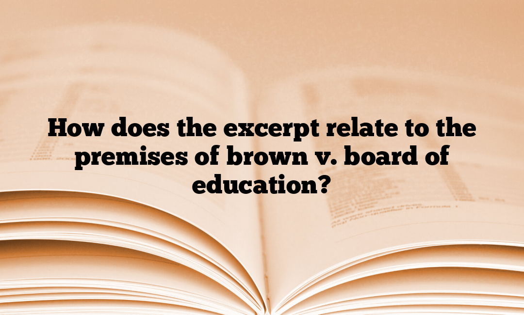 Connecting the Dots: Unraveling the Excerpt's Relevance to Brown v ...